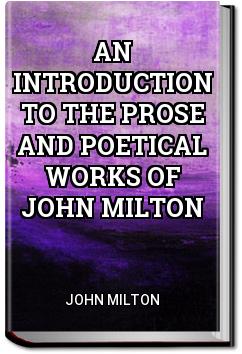 An Introduction To The Prose And Poetical Works Of John Milton | John ...