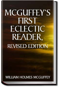 Mcguffey's First Eclectic Reader, Revised Edition | William Holmes ...
